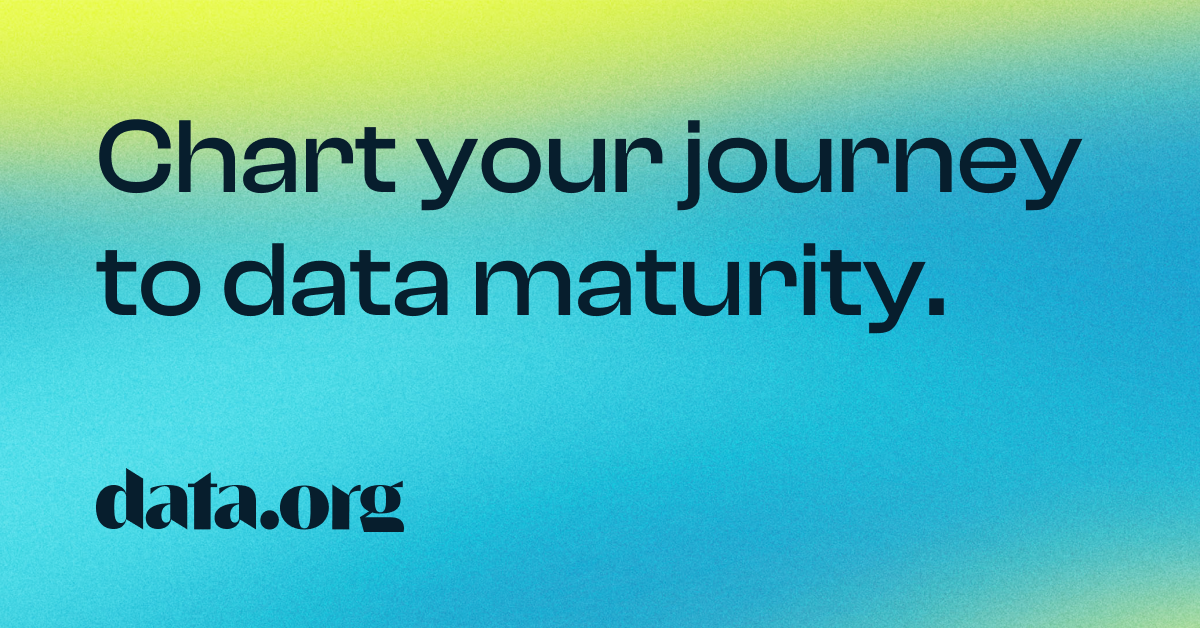 Get Started | data.org Data Maturity Assessment